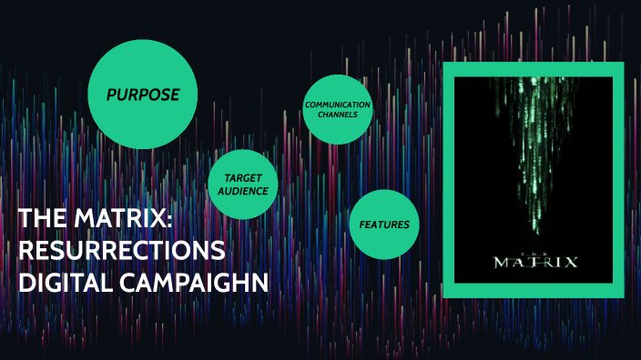 the matrix digital campaign by ryan johnston on Prezi