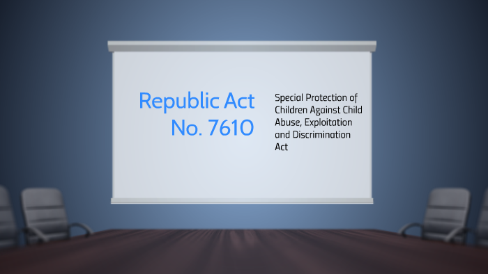 Republic Act No. 7610 by Jeric Añonuevo on Prezi