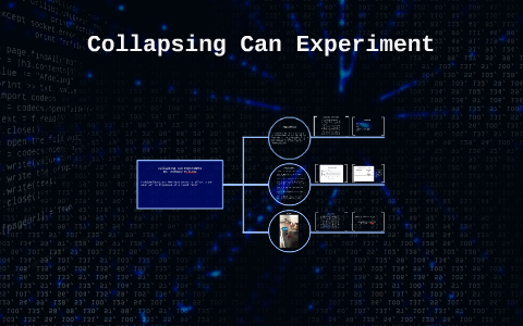 Collapsing Can Experiment by Anthony Falstoe on Prezi