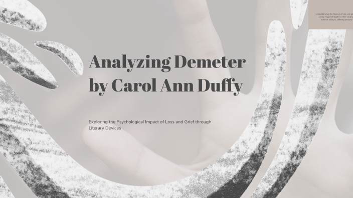 Analyzing Demeter by Carol Ann Duffy by Aidan Cheong on Prezi