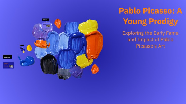 Pablo Picasso: A Young Prodigy by André Marques on Prezi