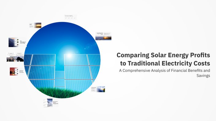Comparing Solar Energy Profits to Traditional Electricity Costs by ابو ...