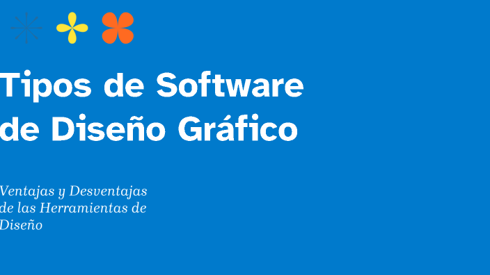 Tipos de Software de Diseño Gráfico by ERICK GAEL LINDORO OJEDA on Prezi