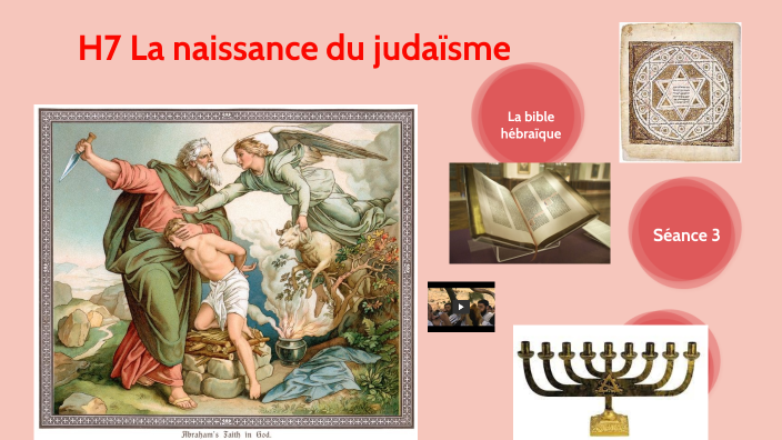 H7 La naissance du judaïsme by marc BAUMET on Prezi