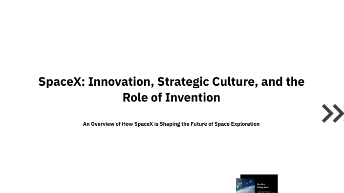 SpaceX: Innovation, Strategic Culture, and the Role of Invention by ...