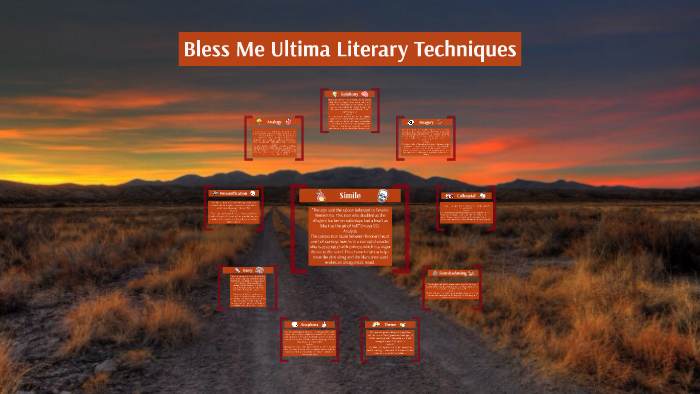 Bless Me Ultima Literary Techniques by Taylor Thorpe on Prezi