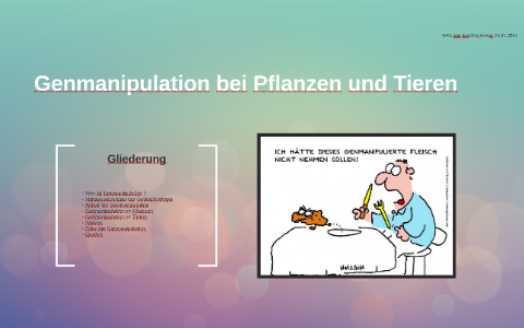 Genmanipulation bei Pflanzen und Tieren by Original Skillz on Prezi