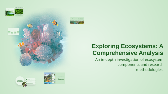 Exploring Ecosystems: A Comprehensive Analysis by Thomas Hofer on Prezi