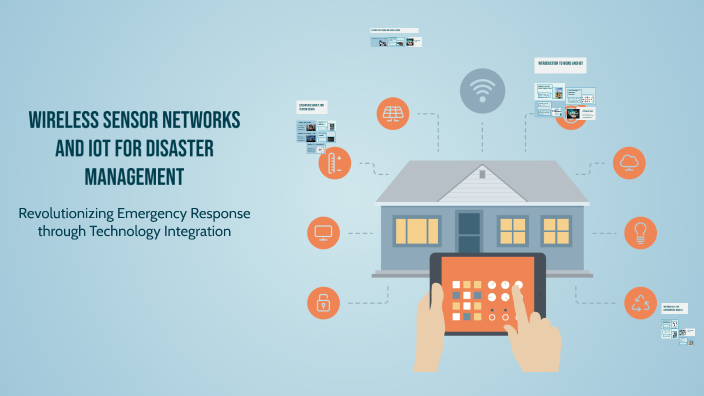 Wireless Sensor Networks and IoT for Disaster Management by Ayush on Prezi