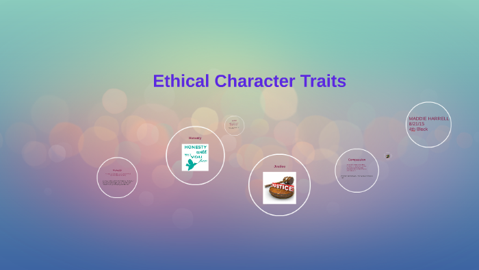 Ethical Character Traits by maddie harrell on Prezi