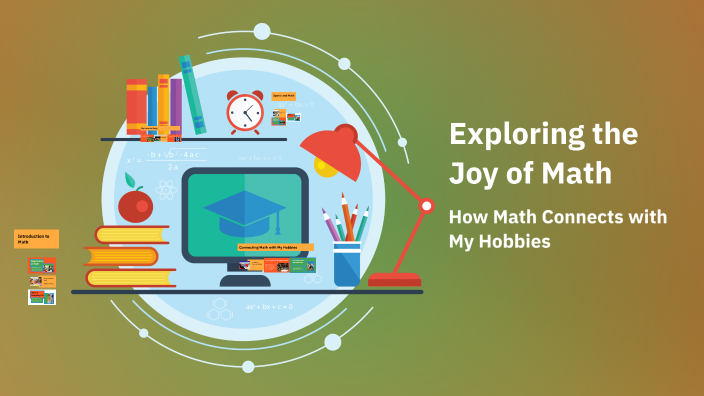 Exploring the Joy of Math by Joseph Kummer on Prezi