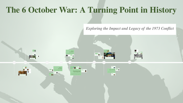 The 6 October War: A Turning Point in History by ياسمين ياسين on Prezi