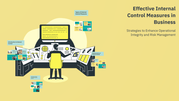 Effective Internal Control Measures in Business by Joynicole Yego on Prezi