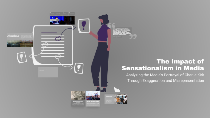 The Impact of Sensationalism in Media by Julian Maier on Prezi