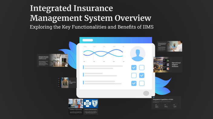 Integrated Insurance Management System Overview by Ritchie Ritchie on Prezi