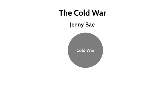 Social Studies Cold War by Jenny Bae on Prezi