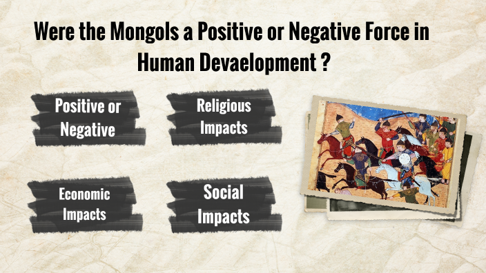 Were the Mongols Good or Bad? by Brody Harris on Prezi