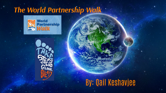 The World Partnership Walk by Qail Keshavjee on Prezi
