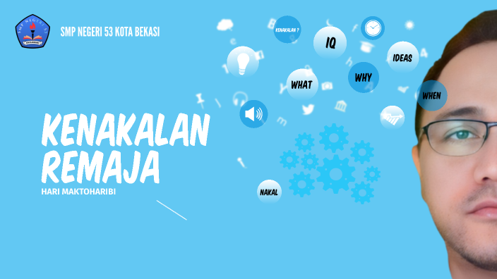 KENAKALAN REMAJA by Hari Maktoharibi on Prezi