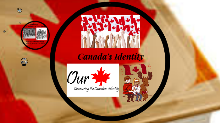 Canadas Identity by Sofia Milojevich on Prezi