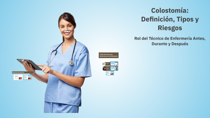 Colostomía: Definición, Tipos y Riesgos by maricela untiveros leon on Prezi