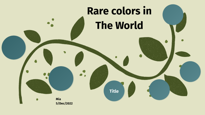 Rare Colors by Mia Ramirez on Prezi