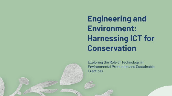 Engineering and Environment: Harnessing ICT for Conservation by Anudeep ...