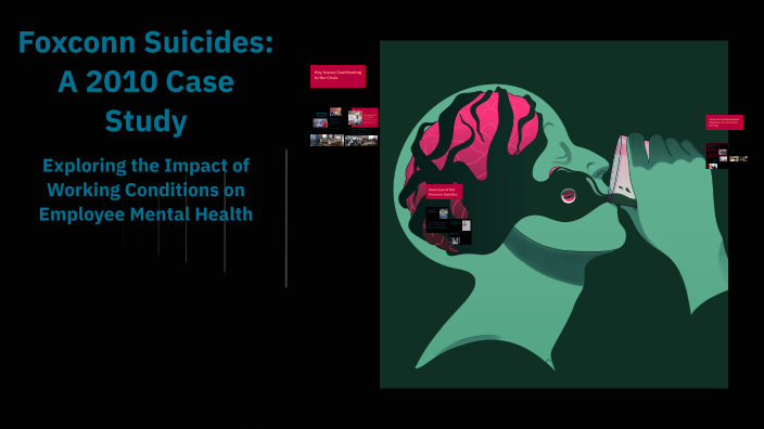Foxconn Suicides: A 2010 Case Study by Amr Hisham on Prezi