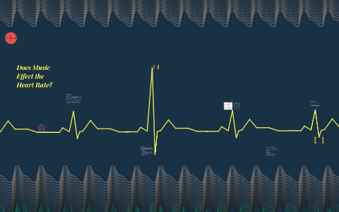 Music and Heart Rate by Betcy Jacob on Prezi