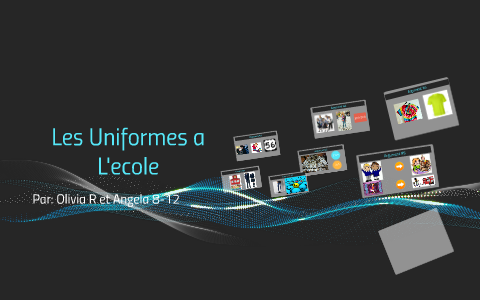 Les Uniformes a L'ecole by olivia rehman on Prezi
