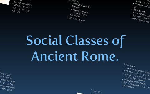 Social Classes of Ancient Rome by Chelsea Graves on Prezi