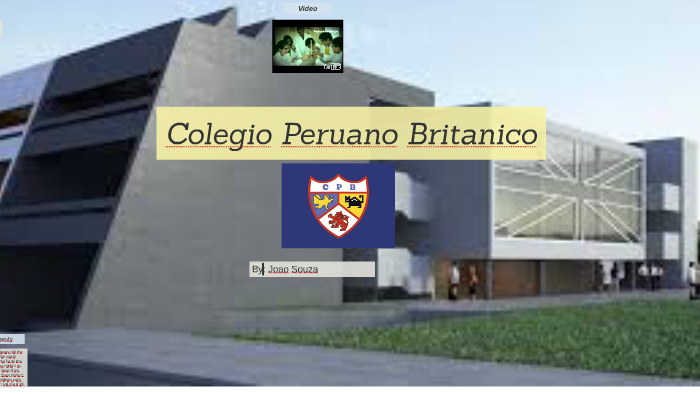 Colegio Peruano Britanico by Joao Souza on Prezi