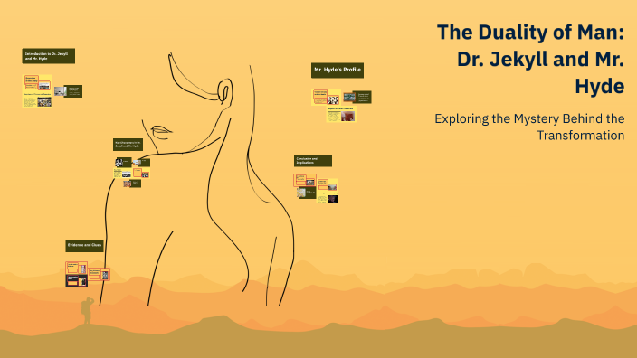 The Duality of Man: Dr. Jekyll and Mr. Hyde by Jason Cabral on Prezi