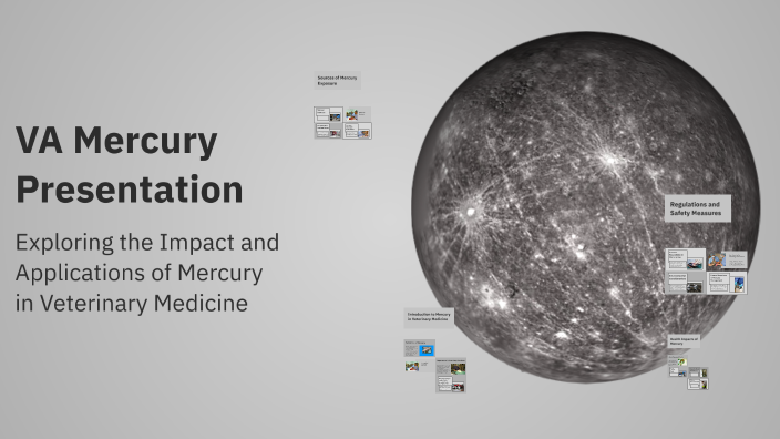 VA Mercury Presentation by sydni wajciechowski on Prezi