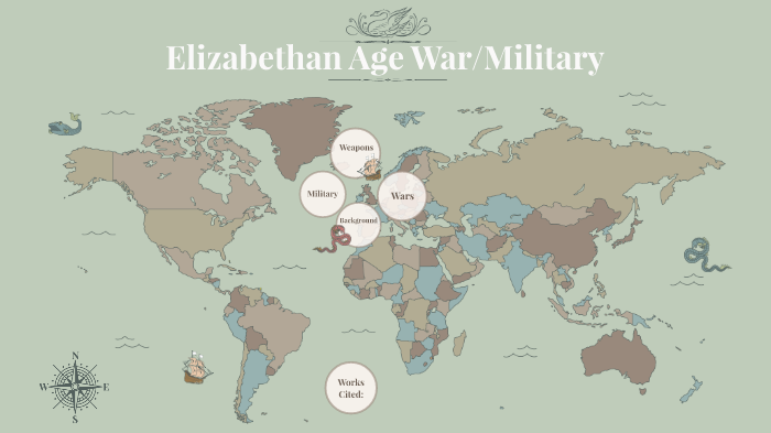 Elizabethan Era War/Military by Evan Tanguay on Prezi