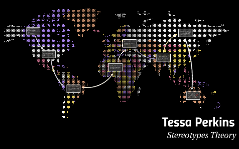 Tessa Perkins Theory by Shannon Cammish on Prezi