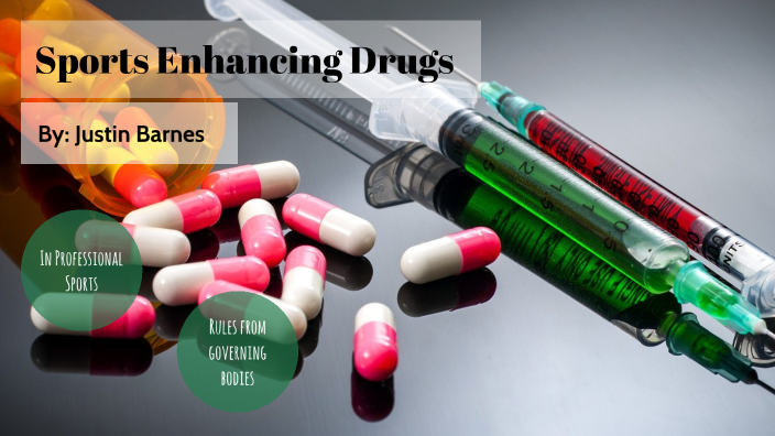 Sports enhancing drugs by justin barnes on Prezi