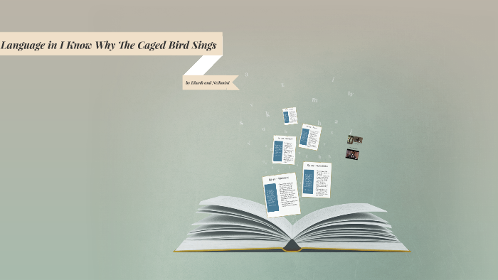 Language in I Know Why The Caged Bird Sings by Nethmini Kotalawala on Prezi