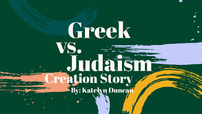 The Creation Story Project by Katelyn Duncan on Prezi