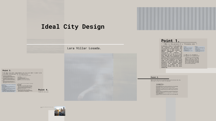 Ideal City Design by Lara Villar Losada on Prezi