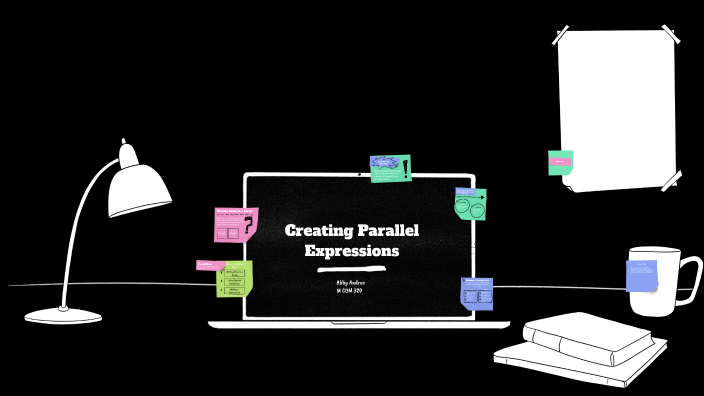 Create Parallel Expressions by Abby Andrus on Prezi