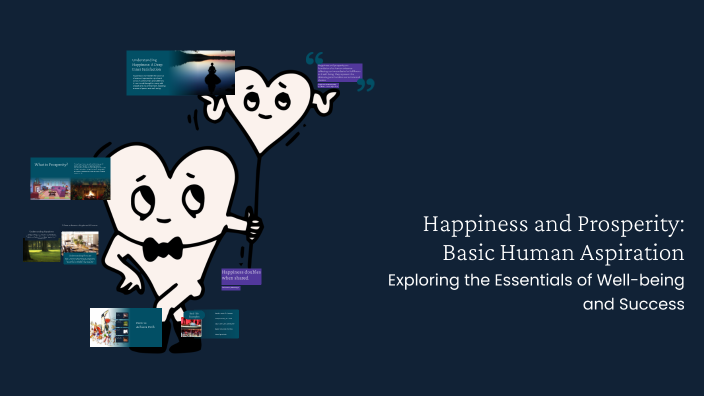 Happiness and Prosperity: Basic Human Aspiration by Cheryl Varghese on ...