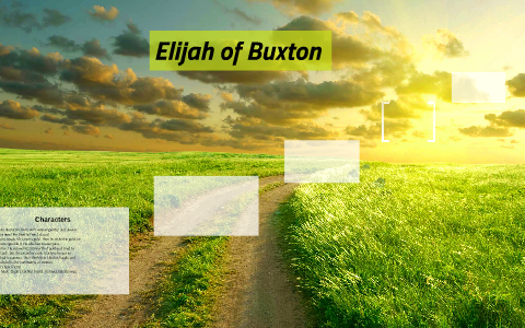 Elijah of Buxton by kate lemke on Prezi