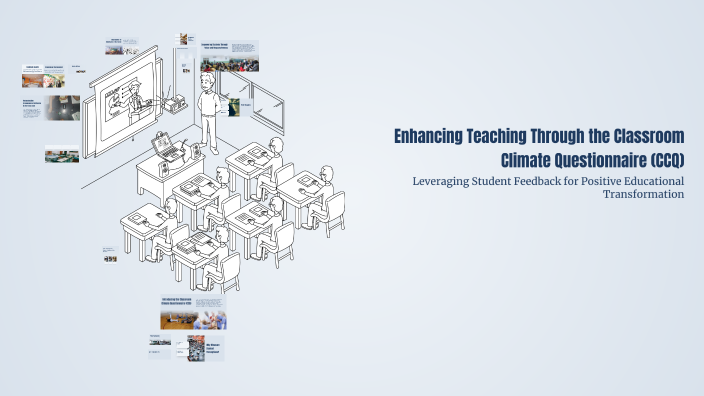Enhancing Teaching Through the Classroom Climate Questionnaire (CCQ) by ...