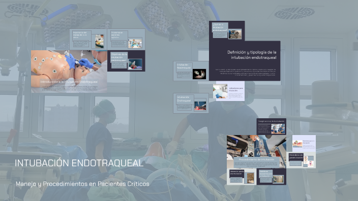 INTUBACIÓN ENDOTRAQUEAL by Michael Tapia Seme on Prezi
