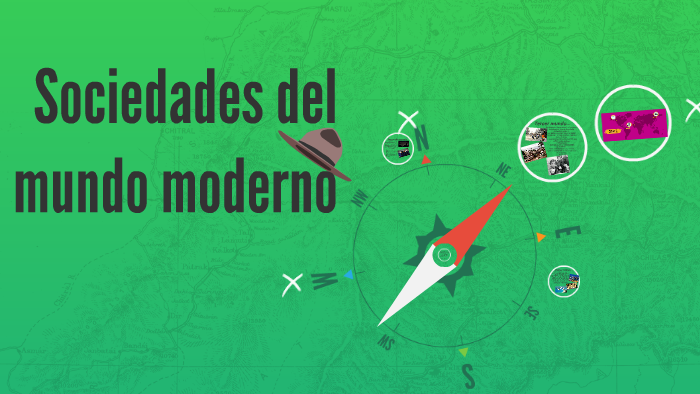 Sociedades del mundo moderno by Jessie Méndez on Prezi