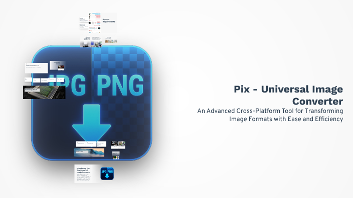 Pix - Universal Image Converter by José Ismael Reséndiz Badillo on Prezi