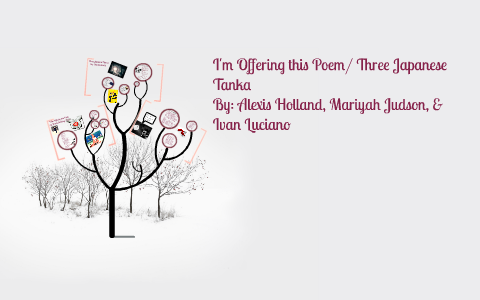 I Am Offering this Poem by Jimmy Santiago Baca by Mariyah Judson on Prezi