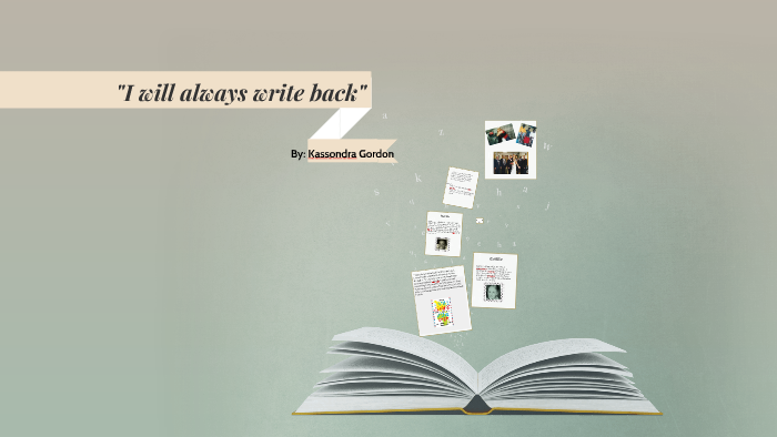 "I will always write back" by kassondra gordon on Prezi