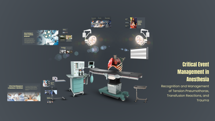 Critical Event Management in Anesthesia by Diamond Clough on Prezi